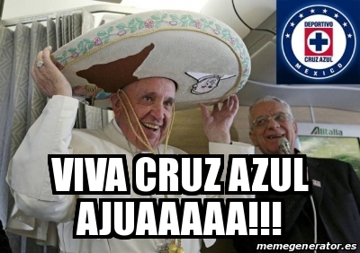 Meme Personalizado - Viva cruz azul ajuaaaaa!!! - 20759239