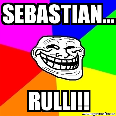 Meme Troll - Sebastian... Rulli!! - 20082008