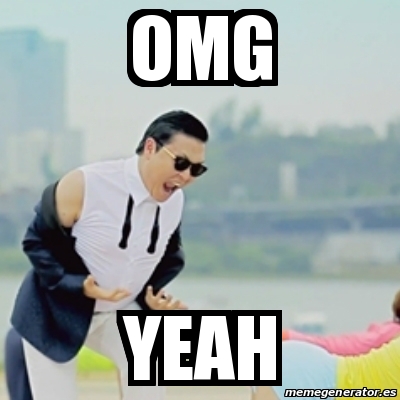 Meme Gangnam Style - omg yeah - 20820709
