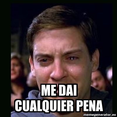 Meme crying peter parker - me dai cualquier pena - 20823236