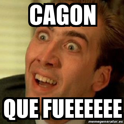 Meme No me digas - cagon que fueeeeee - 20825218