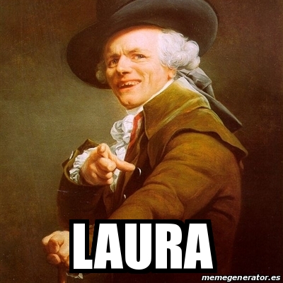 Meme Joseph Ducreux - Laura - 20838899