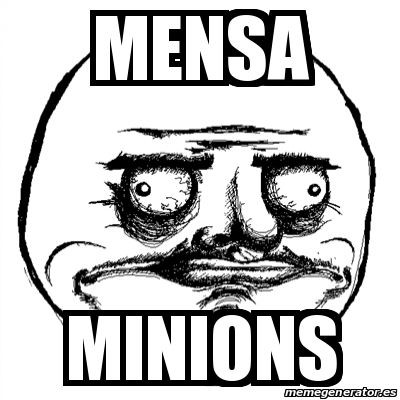 Meme Me Gusta - mensa minions - 20845814