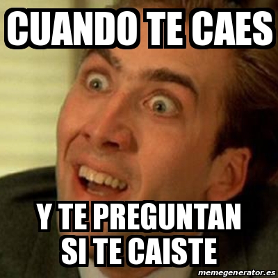 Meme No me digas - cuando te caes y te preguntan si te caiste - 20861008