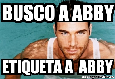 Meme Personalizado - busco a abby etiqueta a abby - 20866394