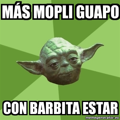 Meme Yoda - MÃ¡s Mopli guapo Con barbita estar - 20092953