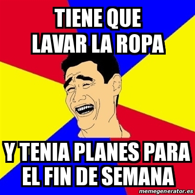 Meme Yao Ming - tiene que lavar la ropa y tenia planes para el fin de ...