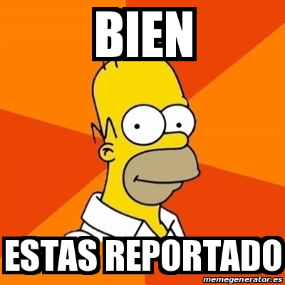 bien, estas reportado - Forocoches