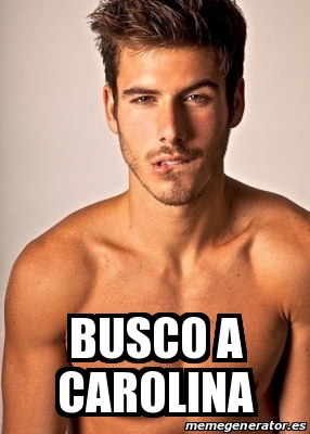 Meme Personalizado - Busco a Carolina - 20908102