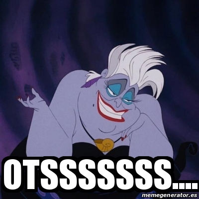 Meme Personalizado - otsssssss.... - 20908546