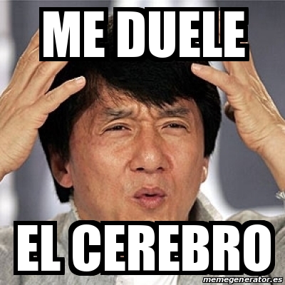 Meme Jackie Chan - me duele el cerebro - 21102876