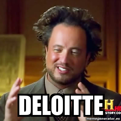 Meme Ancient Aliens - deloitte - 21236711