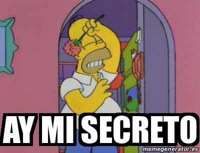 Meme Personalizado - Ay mi secreto - 21251062
