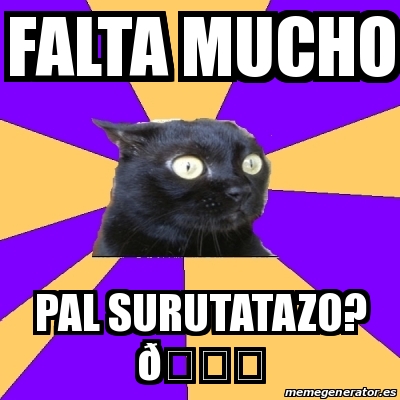 Meme Anxiety Cat - Falta mucho Pal surutatazo? ðŸ˜ž - 21339635