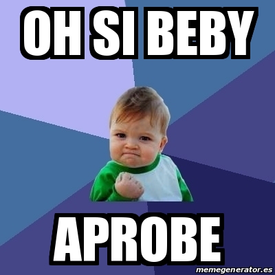 Meme Bebe Exitoso - oh si beby aprobe - 21388001
