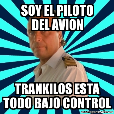 Meme Francesco Schettino - soy el piloto del avion trankilos esta todo ...
