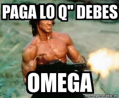Meme Personalizado - paga lo q" DEBES omega - 21040122