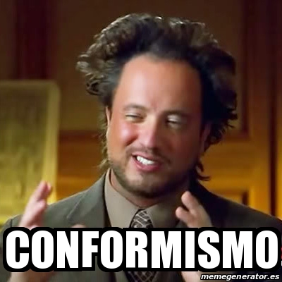 Meme Ancient Aliens - Conformismo - 21460012