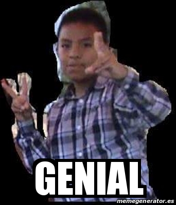 Meme Personalizado - Genial - 21465267