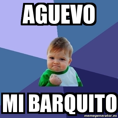 Meme Bebe Exitoso - aguevo mi barquito - 21532130
