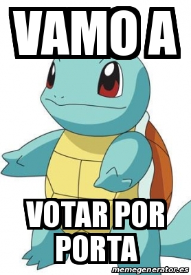 Meme Personalizado - VAMO A votar por porta - 21547648