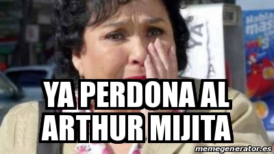 Meme Personalizado - Ya perdona al arthur mijita - 21572508