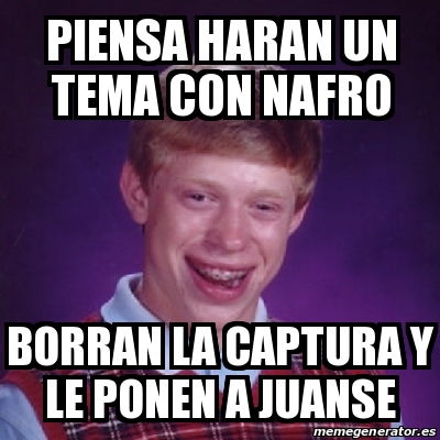 Meme Bad Luck Brian - Piensa haran un tema con nafro Borran la captura ...