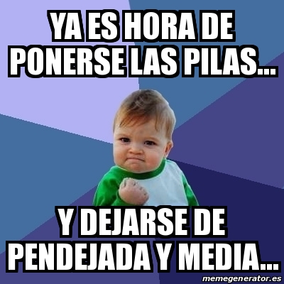 Bien Pilas Memes
