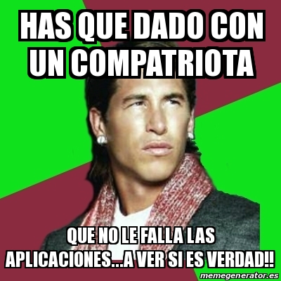 Meme Sergio Ramos - Has que dado con un compatriota Que no le falla las ...