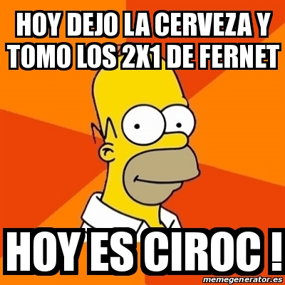 Meme Homer - Hoy dejo la cerveza y toMo los 2x1 de fernet hoy es ciroc ...