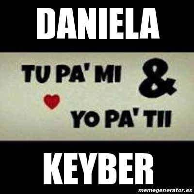 Meme Personalizado - daniela keyber - 21730115