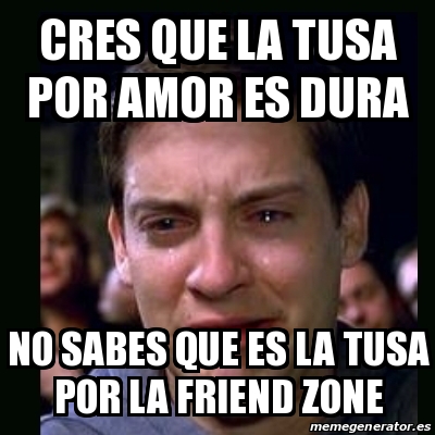 Meme crying peter parker - cres que la tusa por amor es dura no sabes ...
