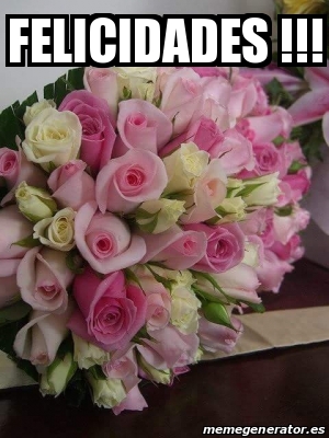 Meme Personalizado - FELICIDADES !!! - 21786357
