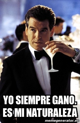 Meme Personalizado - Yo siempre gano. Es mi naturaleza - 21818093