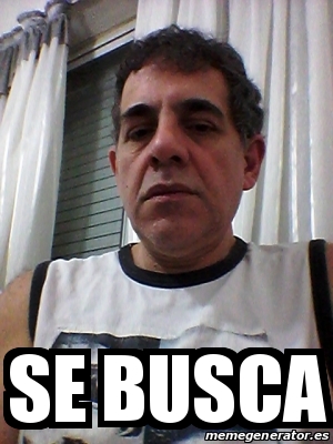 Meme Personalizado - se busca - 21845542