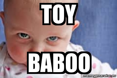 Meme Personalizado - toy baboo - 21860557