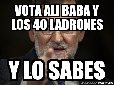 Meme Personalizado - vota Ali Baba y los 40 ladrones y lo sabes - 21906658