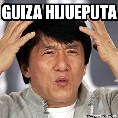 Meme Jackie Chan - guiza hijueputa - 21940391