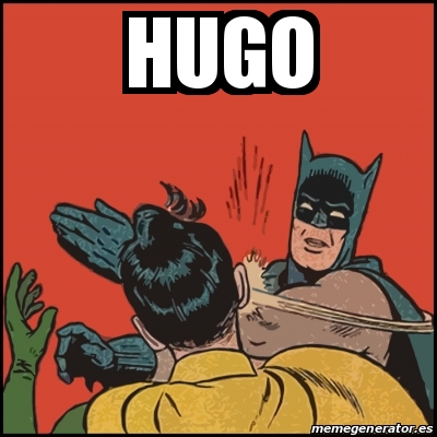 Meme Batman slaps Robin - Hugo - 21948398