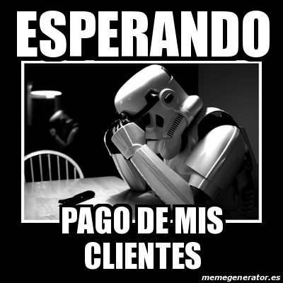 Meme Sad Trooper - ESPERANDO PAGO DE MIS CLIENTES - 22015349