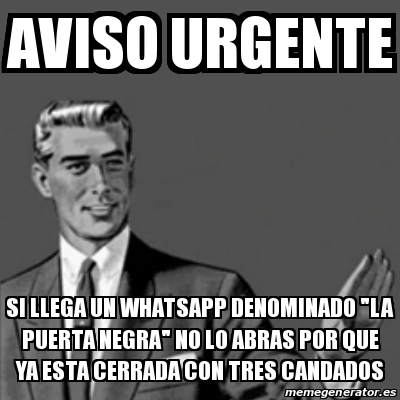 Meme Correction Guy - AVISO URGENTE si llega un whatsapp denominado "LA ...