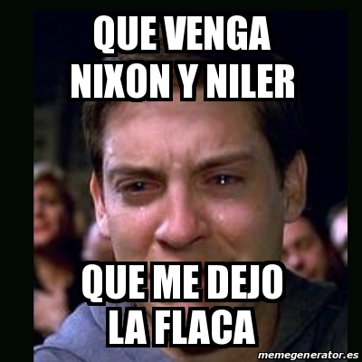 Meme crying peter parker - que venga nixon y niler que me dejo la flaca ...