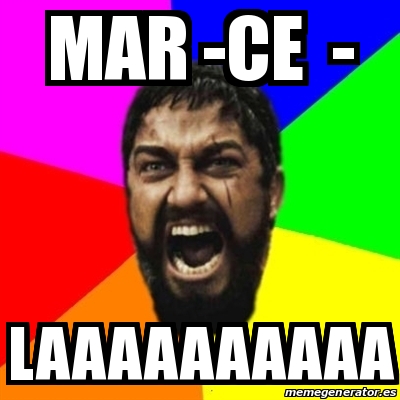 Meme Sparta - MAR -CE - LAAAAAAAAAA - 22139224