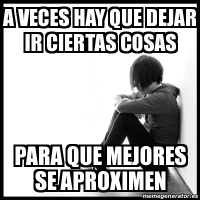 Meme First World Problems - a veces hay que dejar ir ciertas cosas para ...