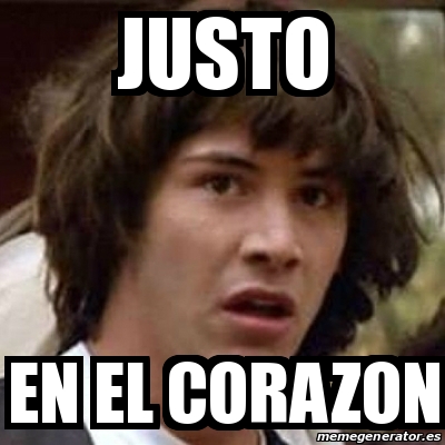 Meme Keanu Reeves - justo en el corazon - 22156597