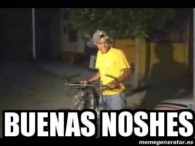 Meme Personalizado - bUENAS NOSHES - 22185581