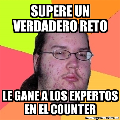 Meme Friki - SUPERE UN VERDADERO RETO LE GANE A LOS EXPERTOS EN EL ...
