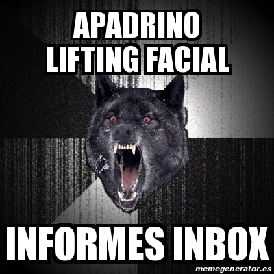 Meme Insanity Wolf - Apadrino lifting facial Informes inbox - 22354784