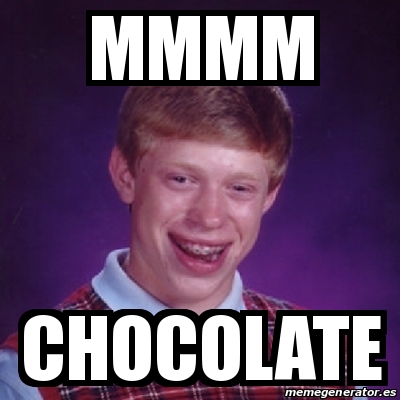 Meme Bad Luck Brian - mmmm chocolate - 22392859