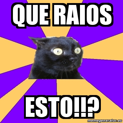 Meme Anxiety Cat - Que raios ESTO!!? - 22040804